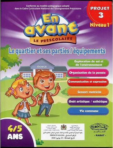 En avant le préscolaire projet 3, Niveau 1 : Le quartier est ses ...