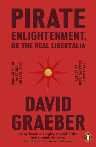 Pirate Enlightenment, or the Real Libertalia - LPMarocaine
